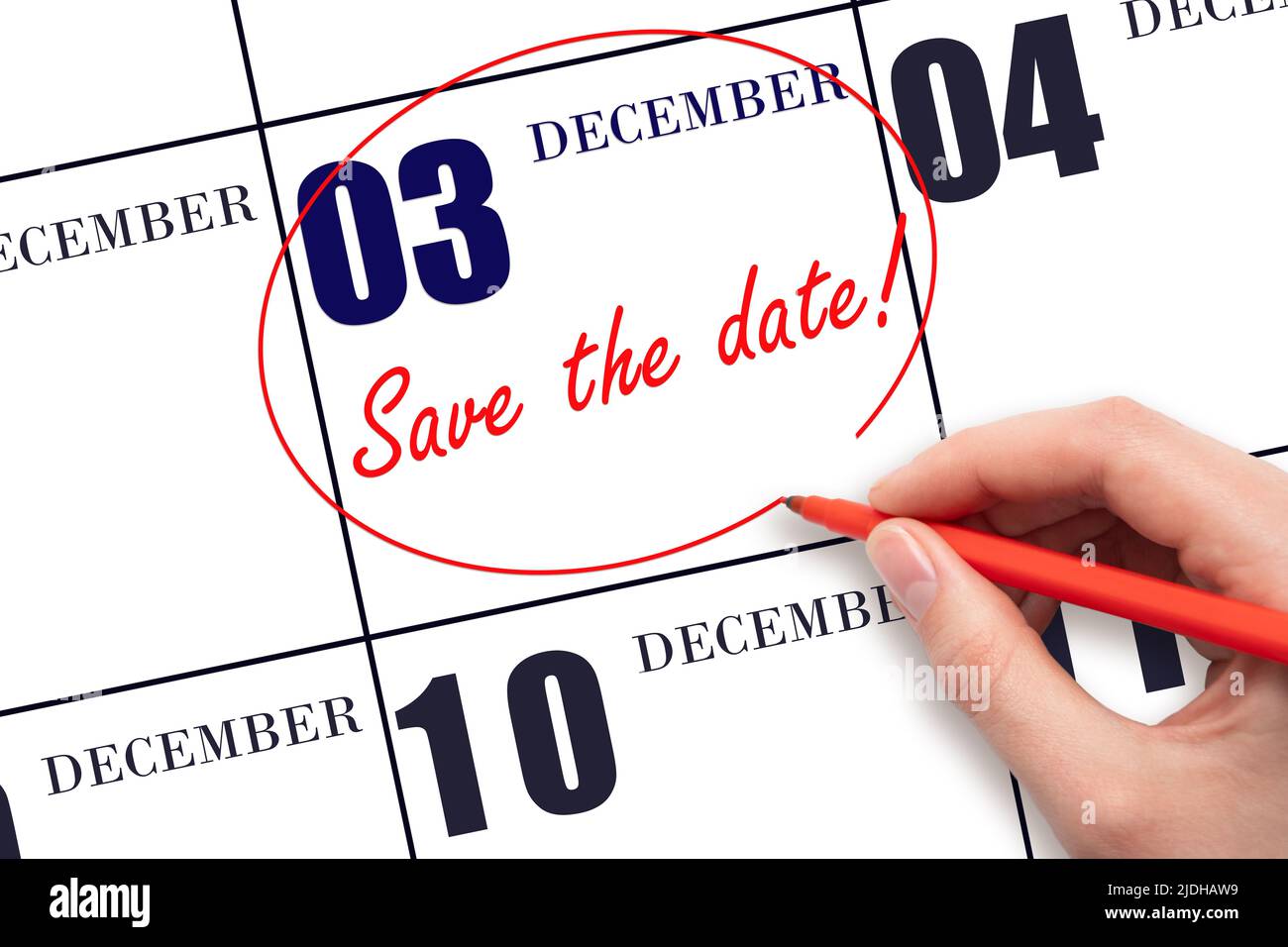 3rd day of December. Hand drawing red line and writing the text Save ...