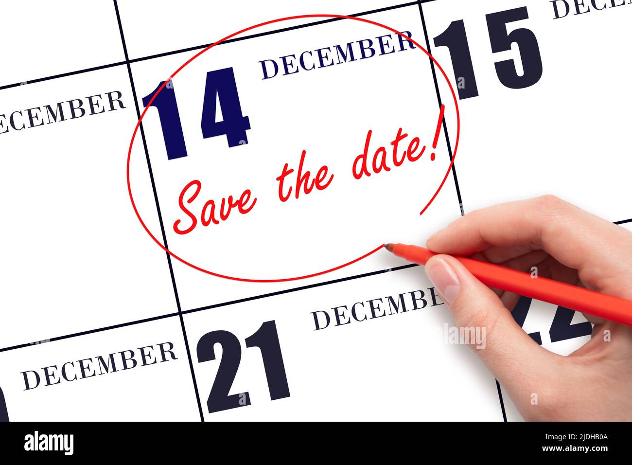 14th day of December. Hand drawing red line and writing the text Save ...