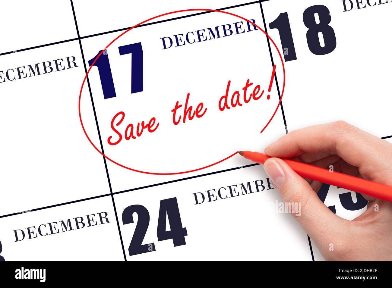 17th day of December. Hand drawing red line and writing the text Save ...