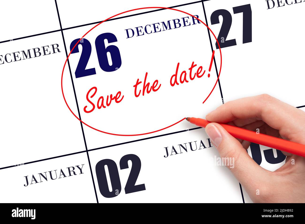 26th day of December. Hand drawing red line and writing the text Save ...