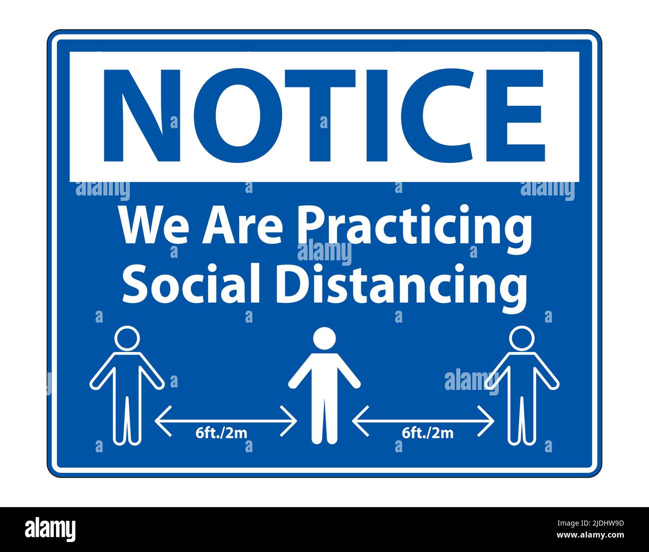Notice We Are Practicing Social Distancing Sign Isolate On White ...