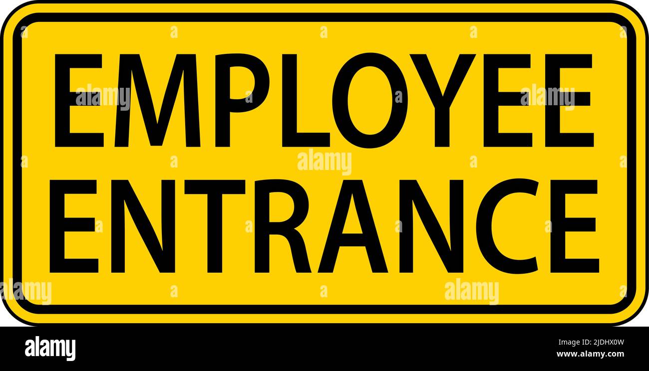 Employee Entrance Sign On White Background Stock Vector Image & Art - Alamy