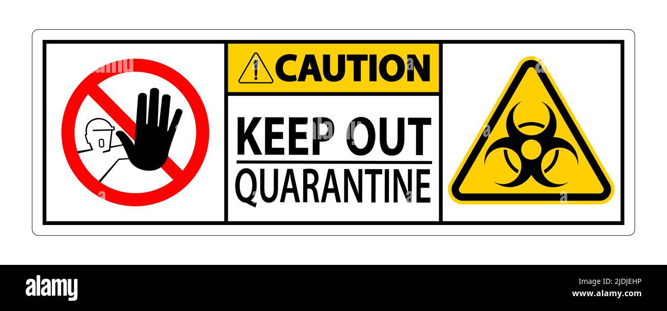 Caution Keep Out Quarantine Sign Isolated On White Background,Vector ...