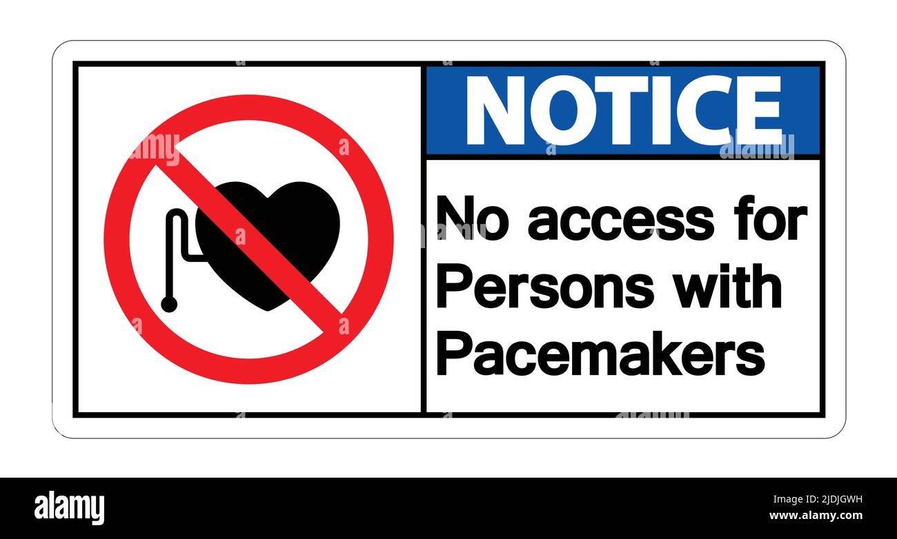 Notice No Access For Persons With Pacemaker Symbol Sign Isolate On ...