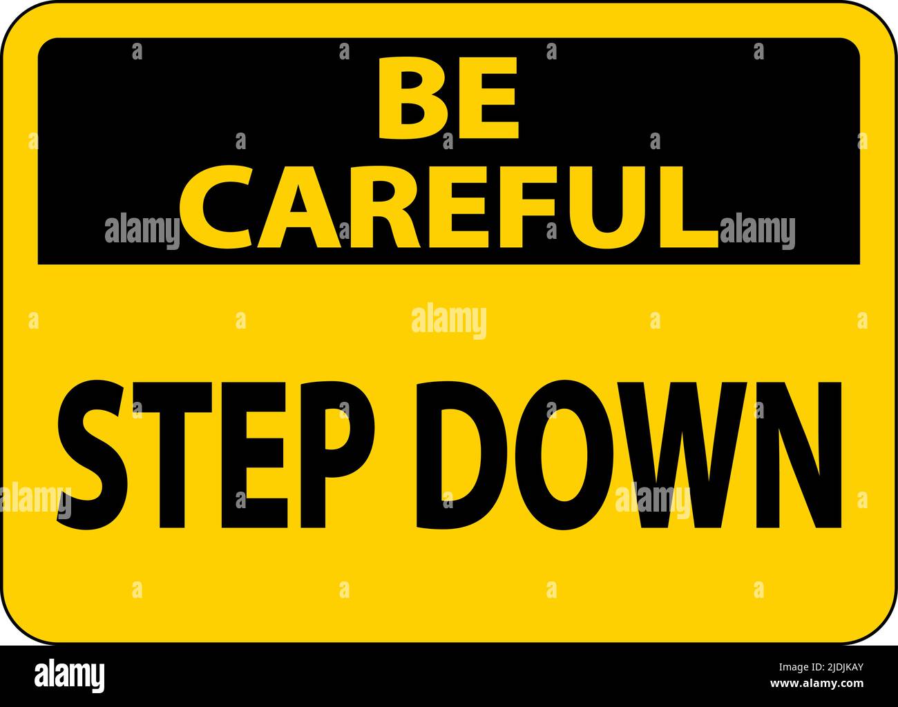 Be Careful Step Down Sign On White Background Stock Vector Image & Art ...