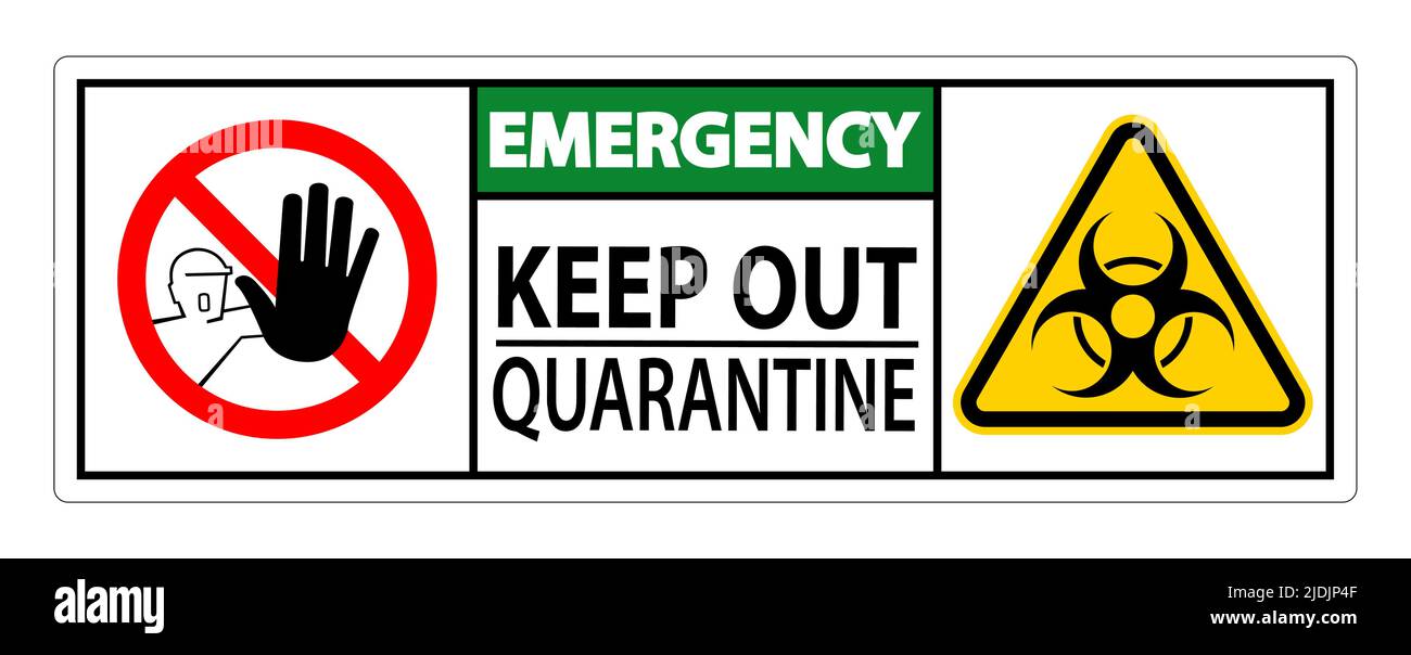 Emergency Keep Out Quarantine Sign Isolated On White Background,Vector ...