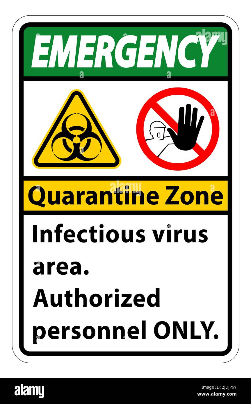 Emergency Quarantine Infectious Virus Area sign on white background ...