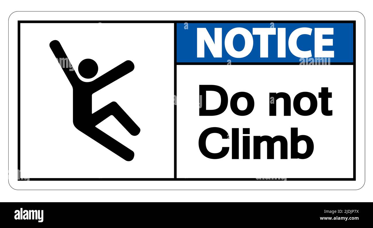 Notice Do Not Climb Symbol Sign on White Background Stock Vector Image ...