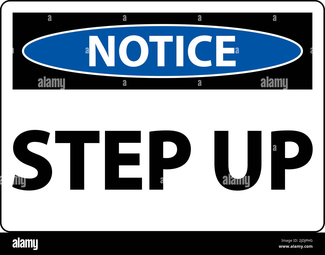 Notice Step Up Sign On White Background Stock Vector Image & Art - Alamy