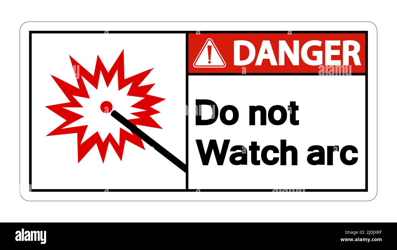 Danger Do Not Watch Arc Symbol Sign Isolate On White Background,Vector ...
