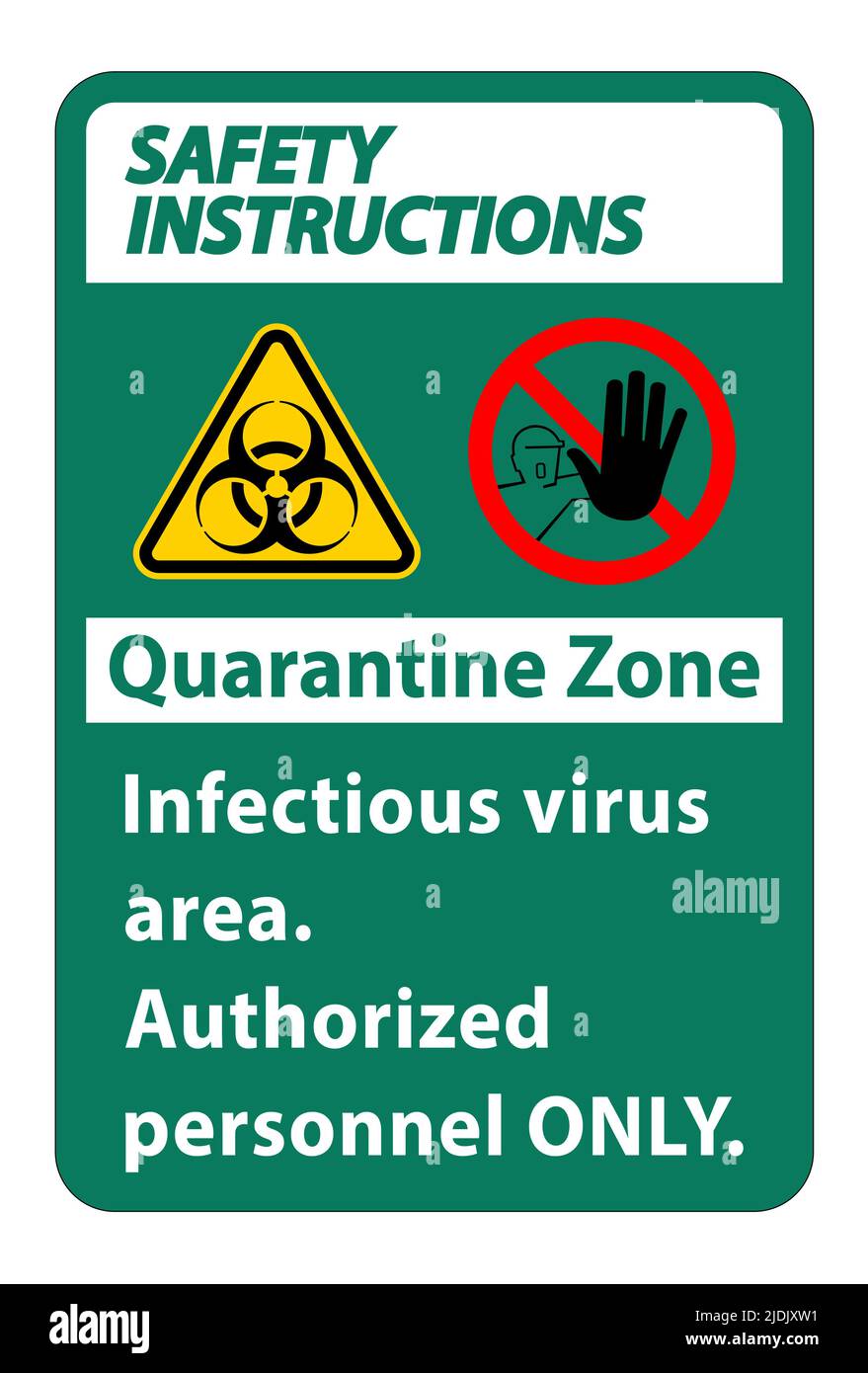 Safety Instructions Quarantine Infectious Virus Area sign on white ...