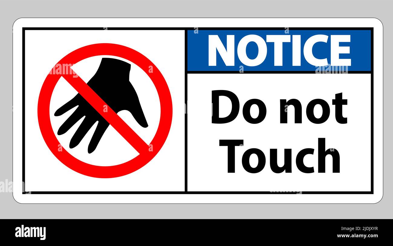 Notice sign do not touch and please do not touch Stock Vector Image ...