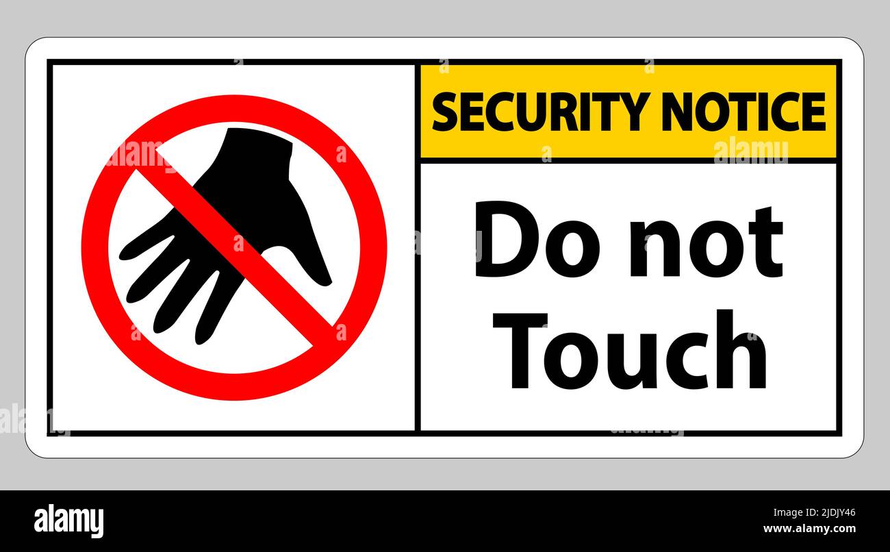 Security notice sign do not touch and please do not touch Stock Vector ...