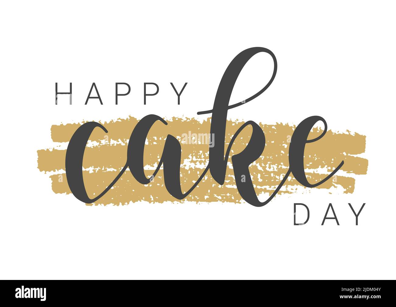 Vector Stock Illustration. Handwritten Lettering of Happy Cake Day ...