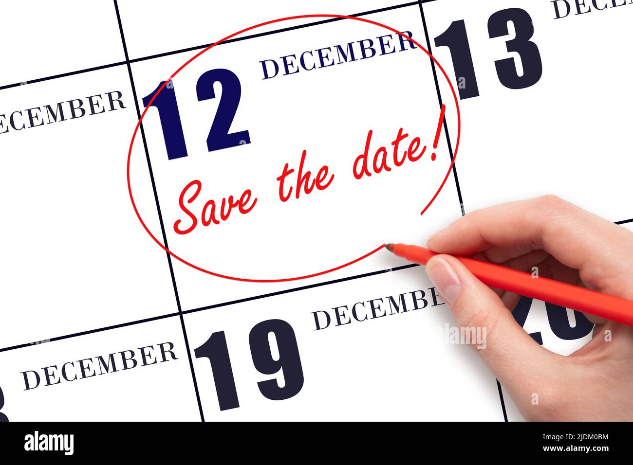 12th day of December. Hand drawing red line and writing the text Save ...