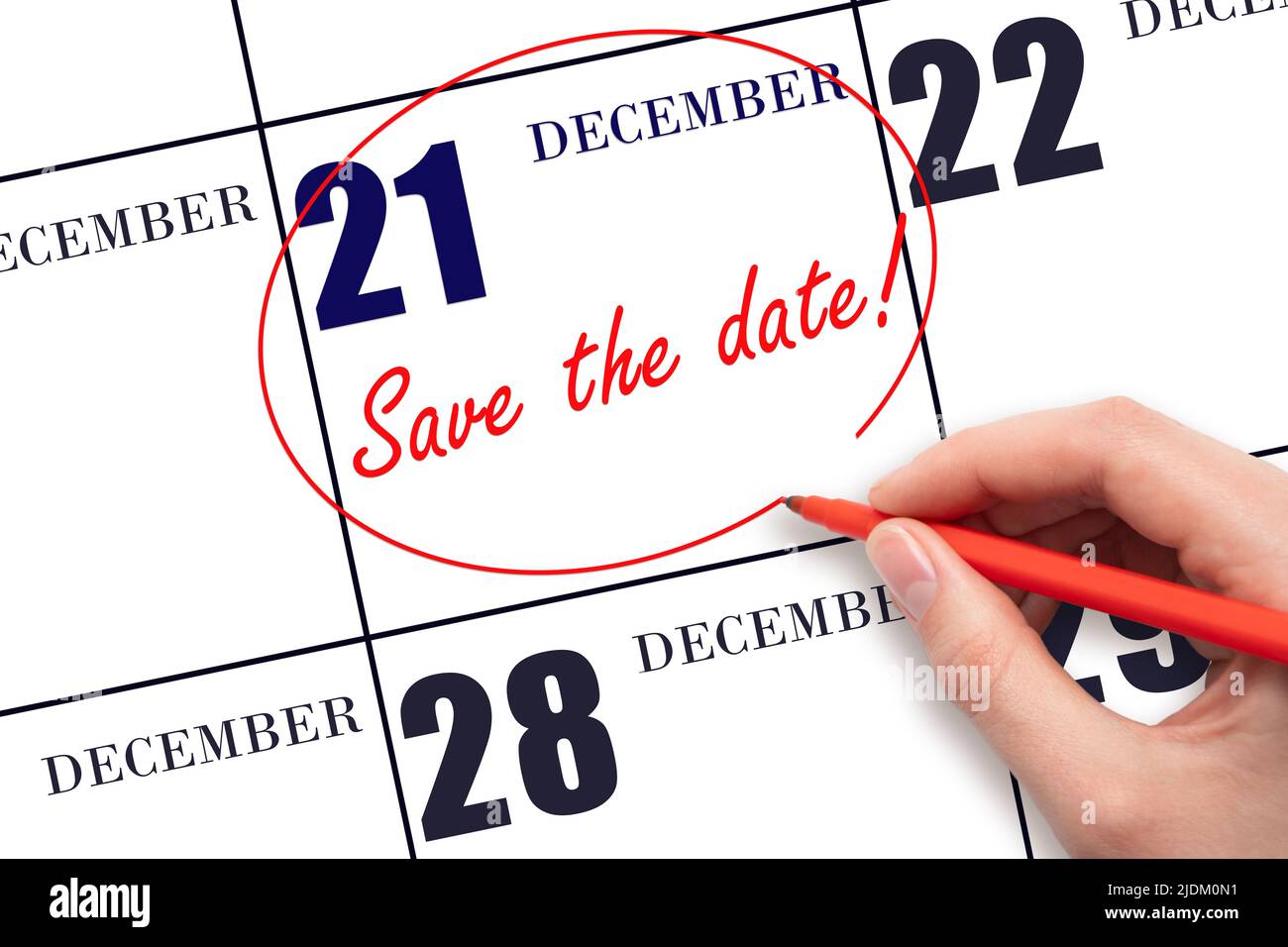 21st day of December. Hand drawing red line and writing the text Save ...