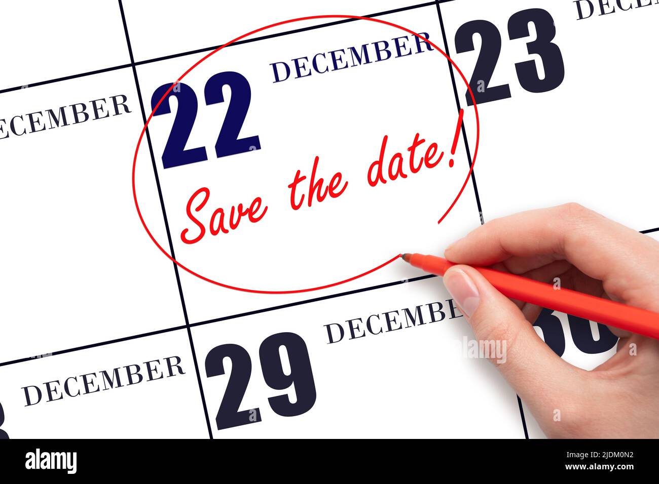 22nd day of December. Hand drawing red line and writing the text Save ...