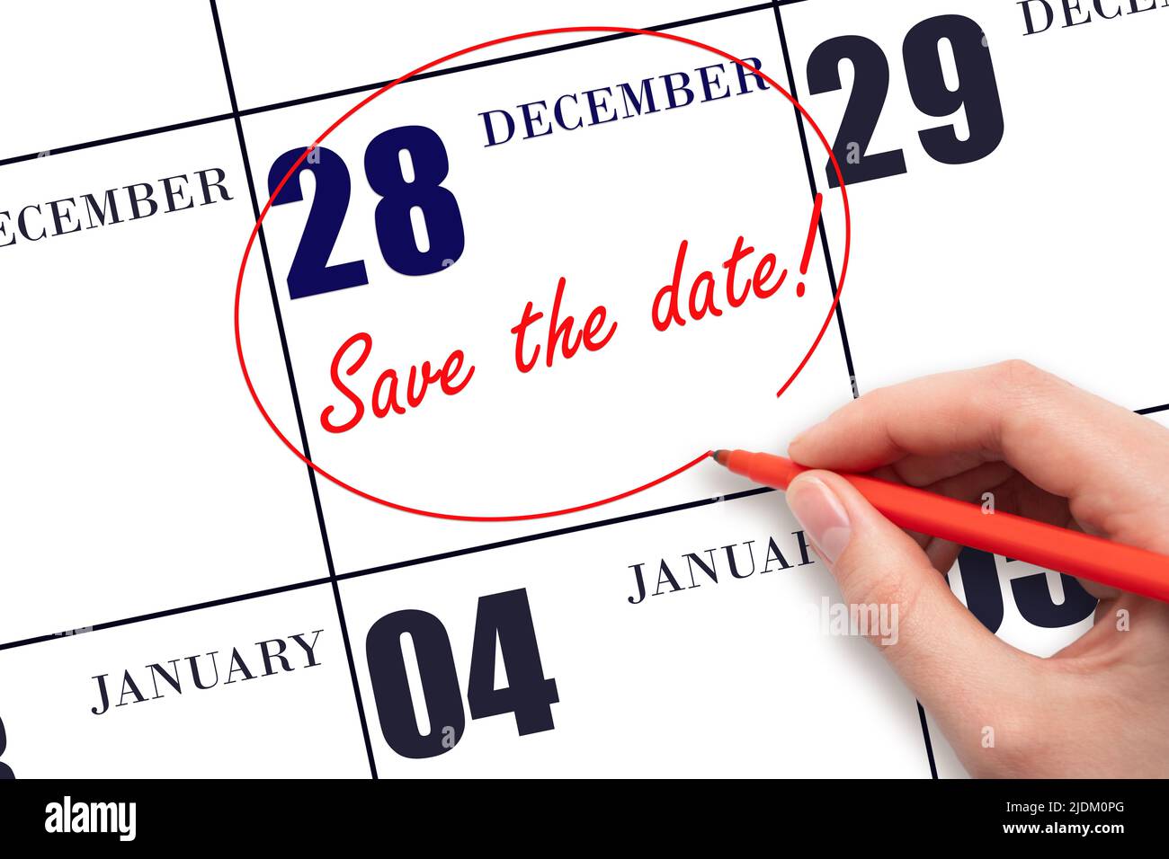 28th day of December. Hand drawing red line and writing the text Save ...