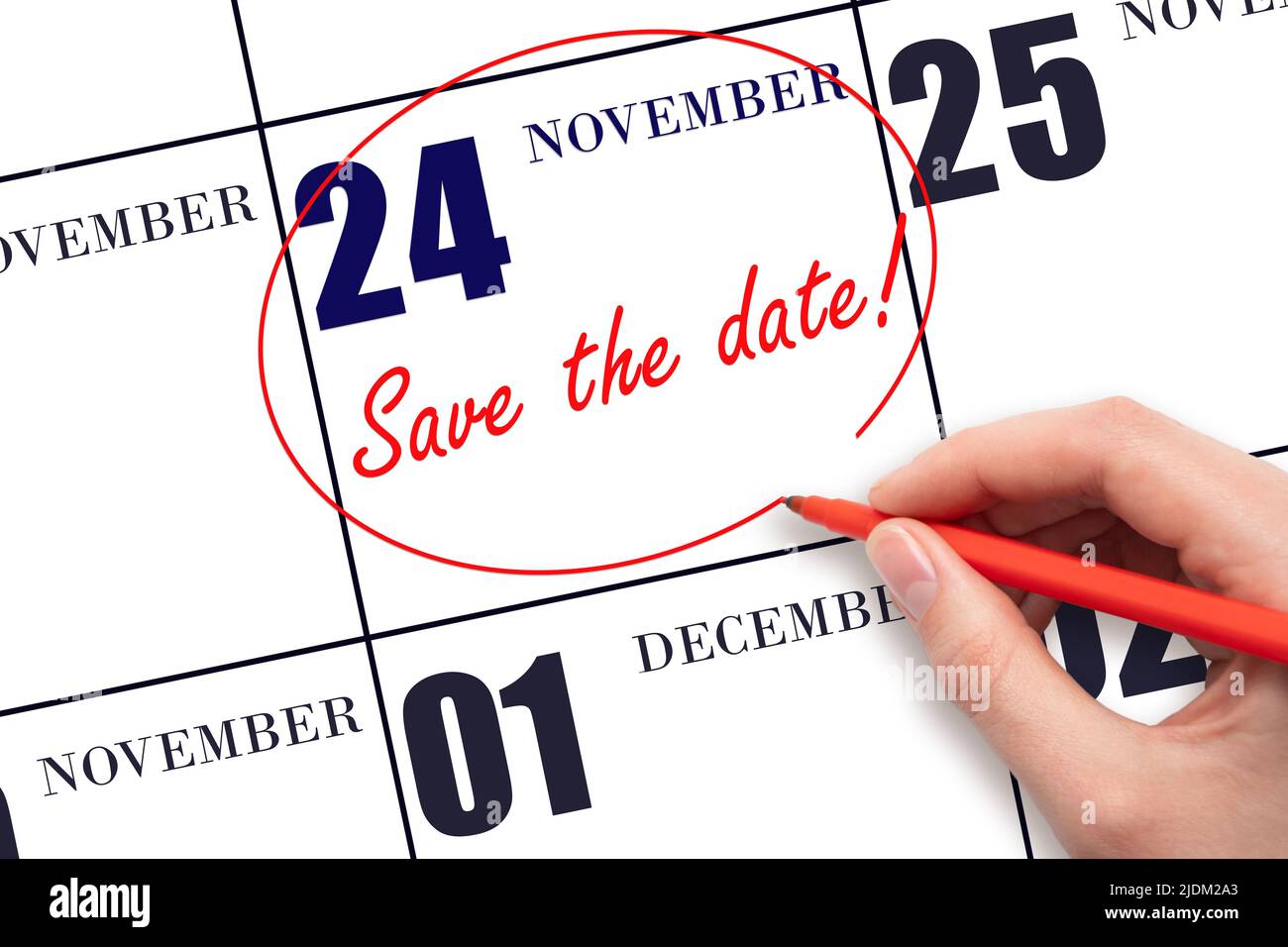 24th day of November. Hand drawing red line and writing the text Save ...