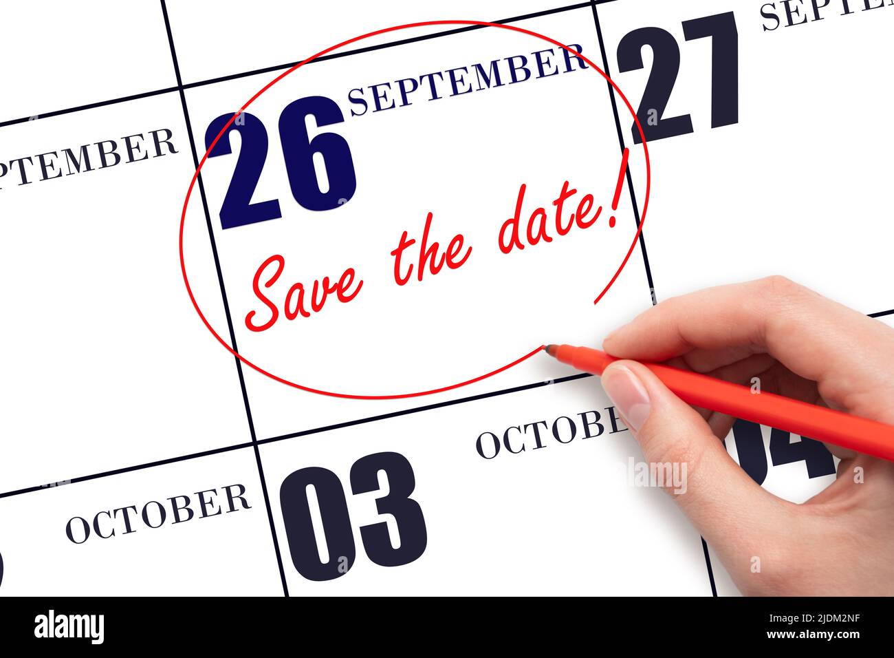 26th day of September. Hand drawing red line and writing the text Save ...