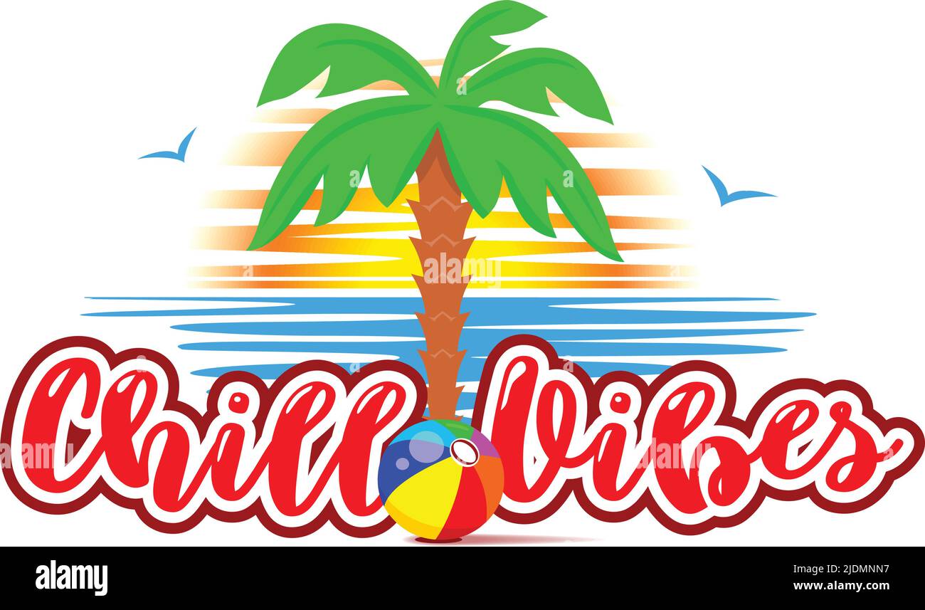 Chill vibes on the beach summer holiday sticker. Vector template on ...