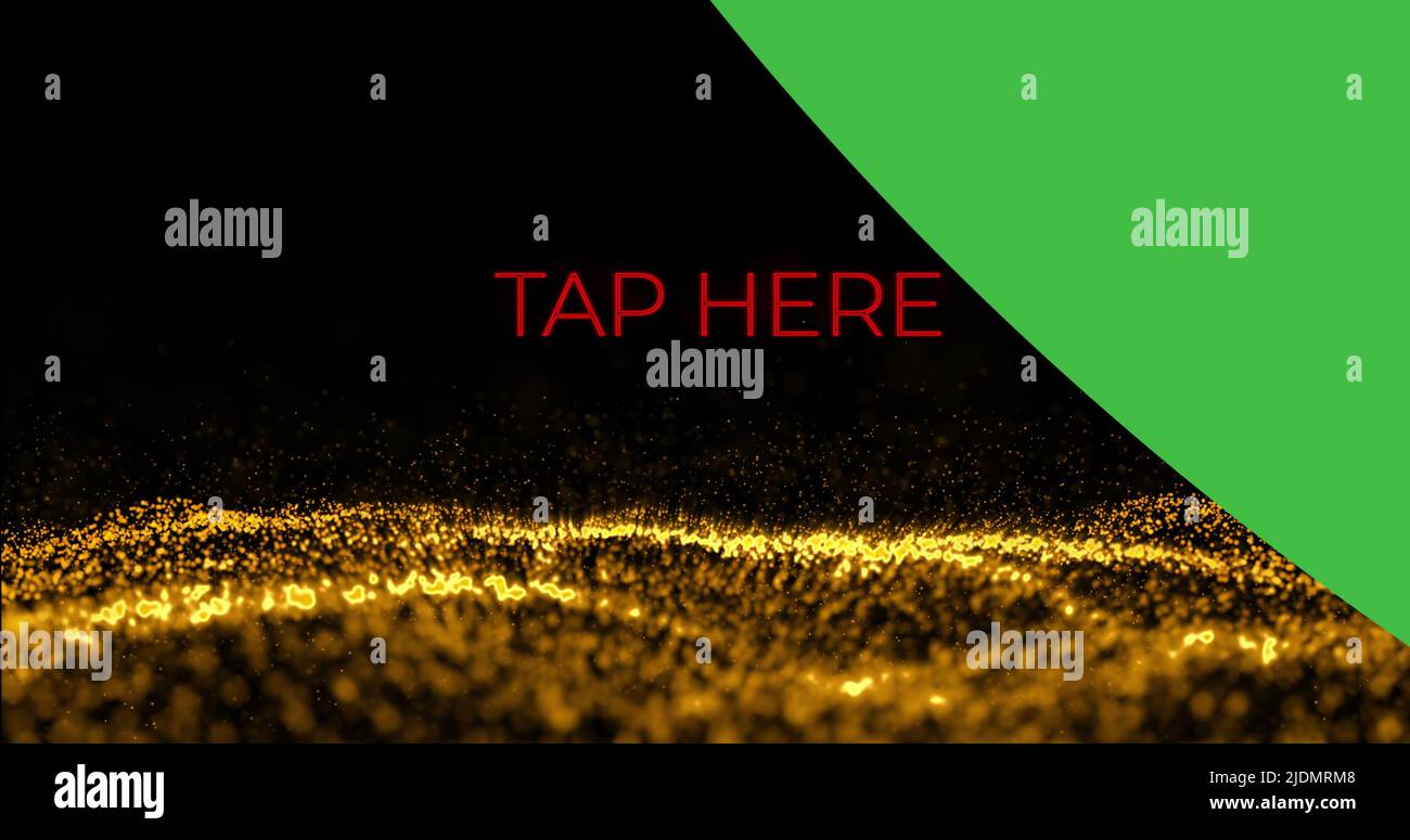 Image of tap here over black background with green shape and gold ...
