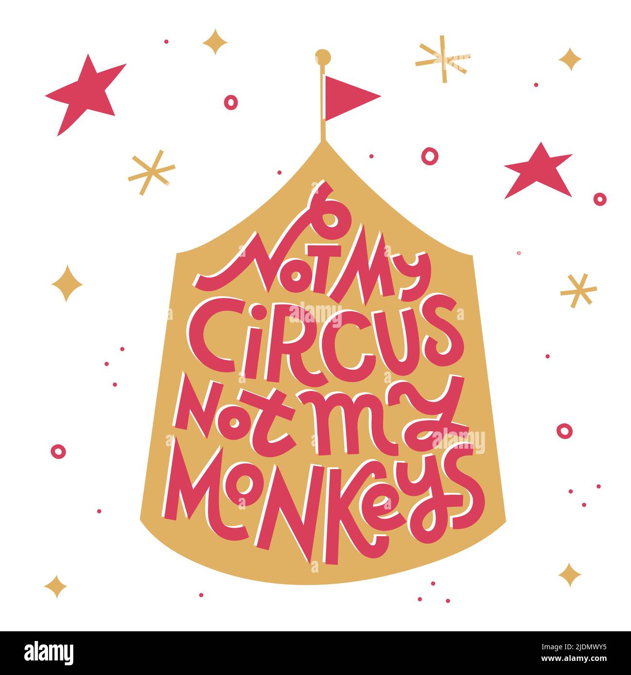 Not My Not My Circus