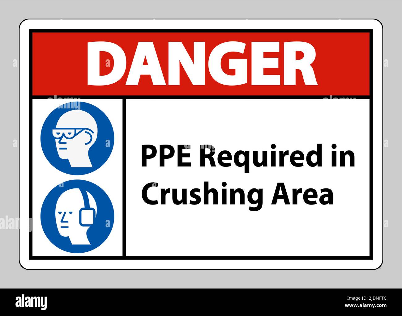 Danger Sign PPE Required In Crushing Area Isolate on White Background ...