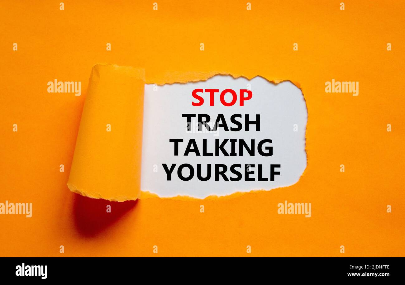 Stop trash talking yourself symbol. Concept words Stop trash talking ...
