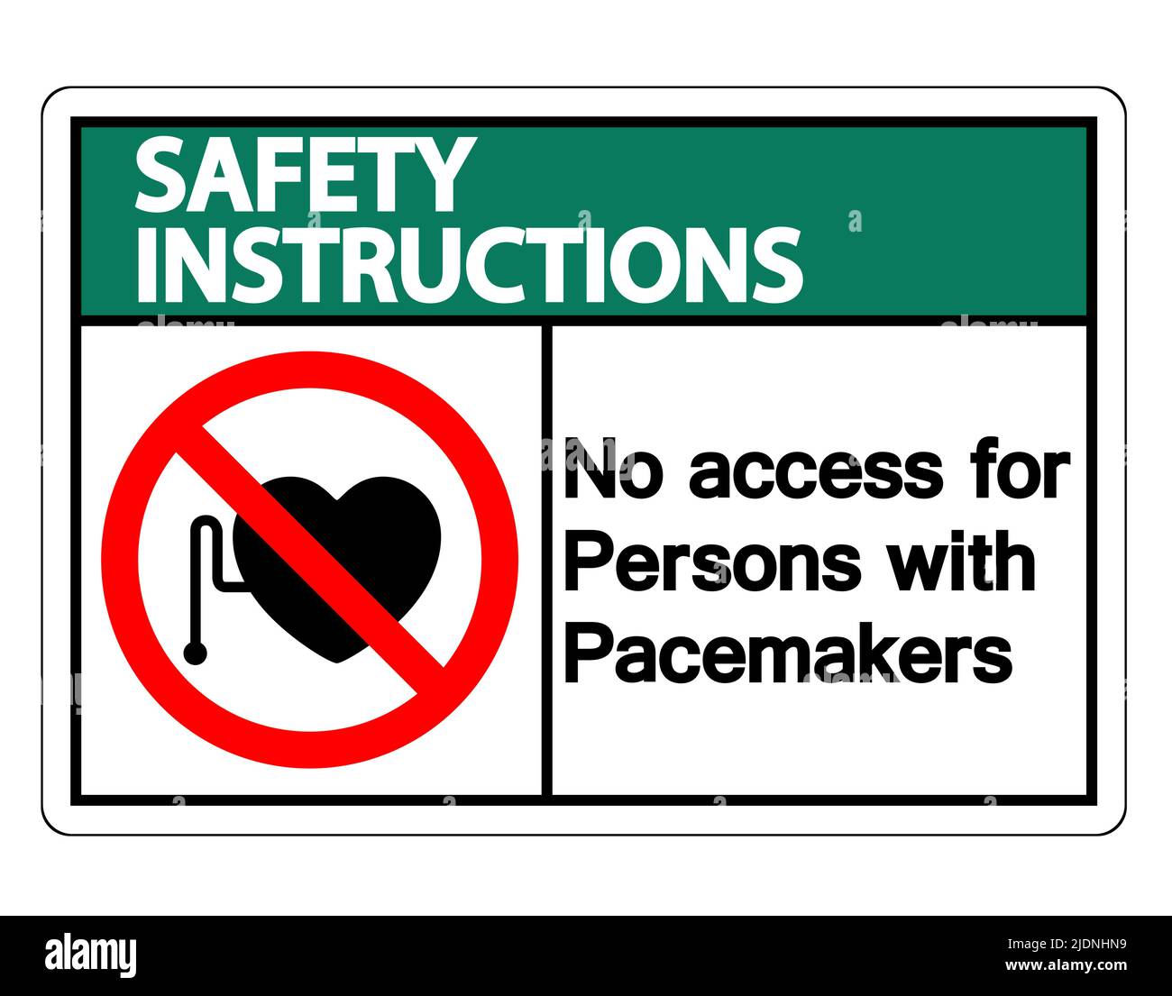 Safety instructions No Access For Persons With Pacemaker Symbol Sign ...