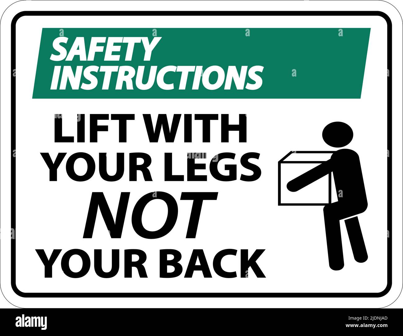 Safety Instructions Lift With Your Legs Sign On White Background Stock ...