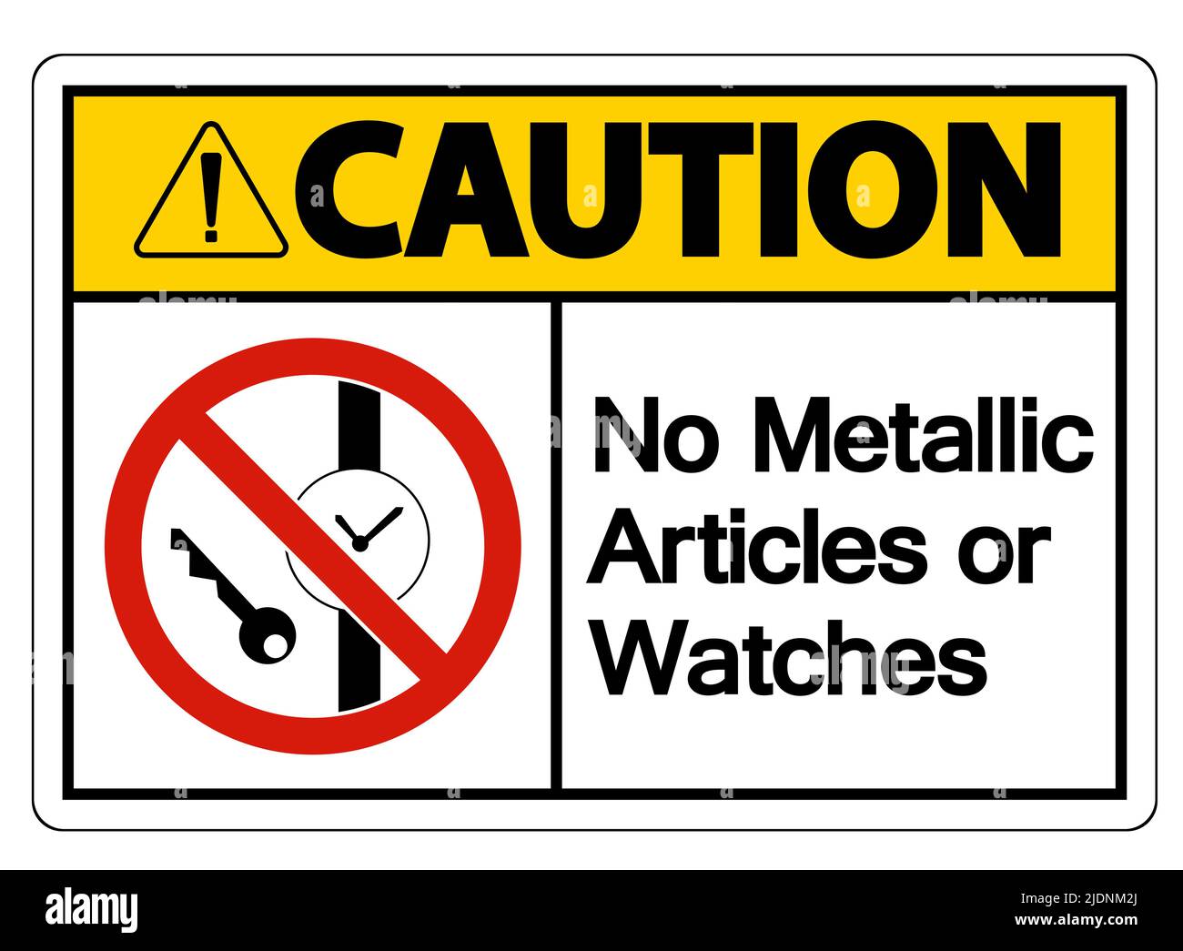Caution No Metallic Articles Or Watches Symbol Sign On White Background ...