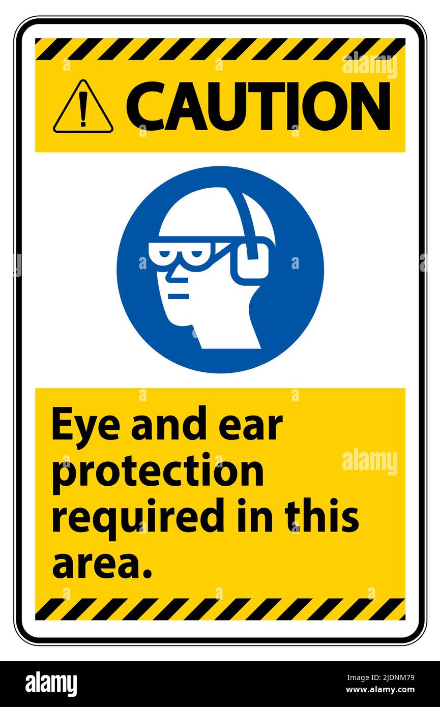 Caution Sign Eye And Ear Protection Required In This Area Stock Vector