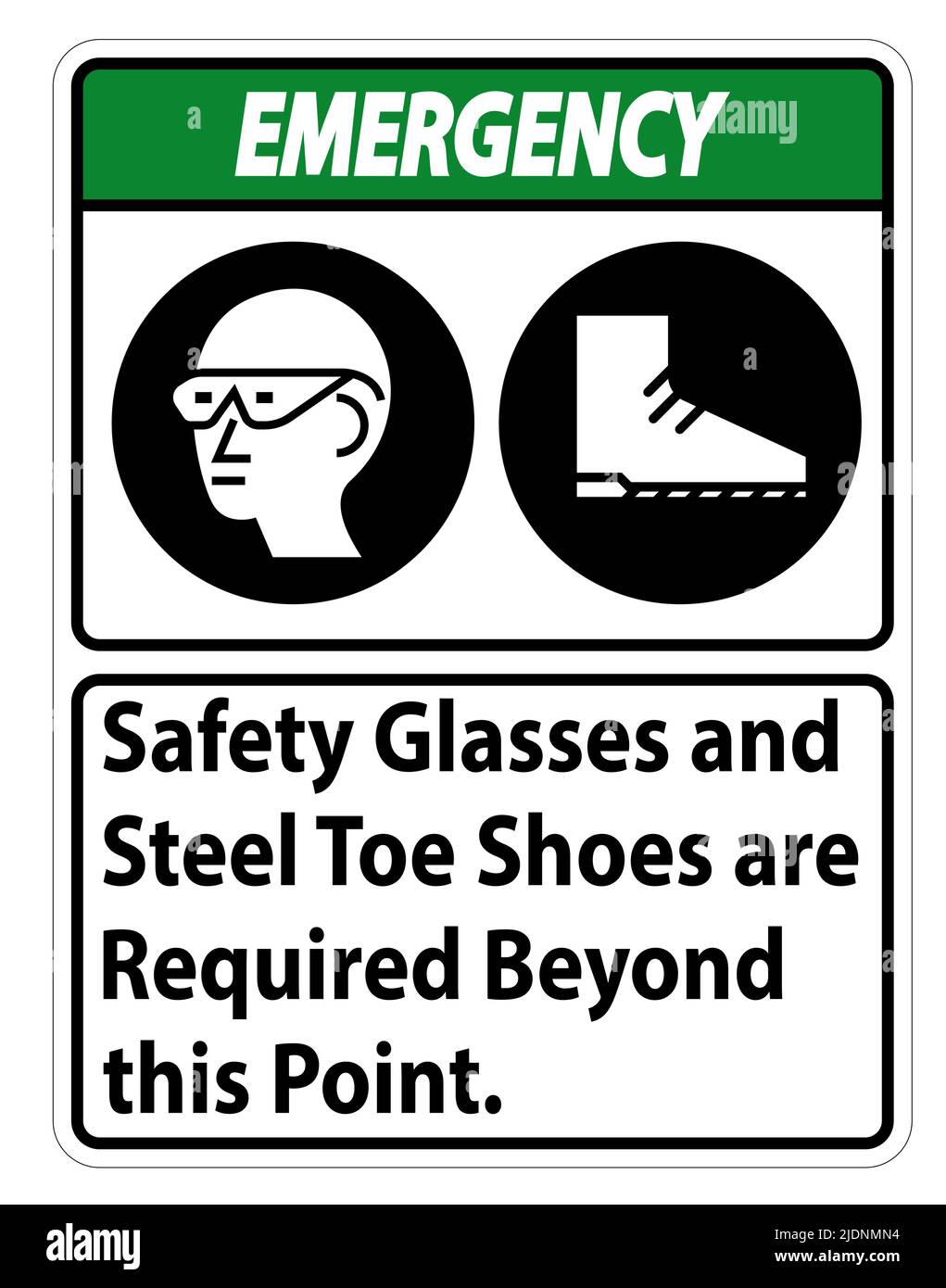 Emergency sign Safety Glasses And Steel Toe Shoes Are Required Beyond ...