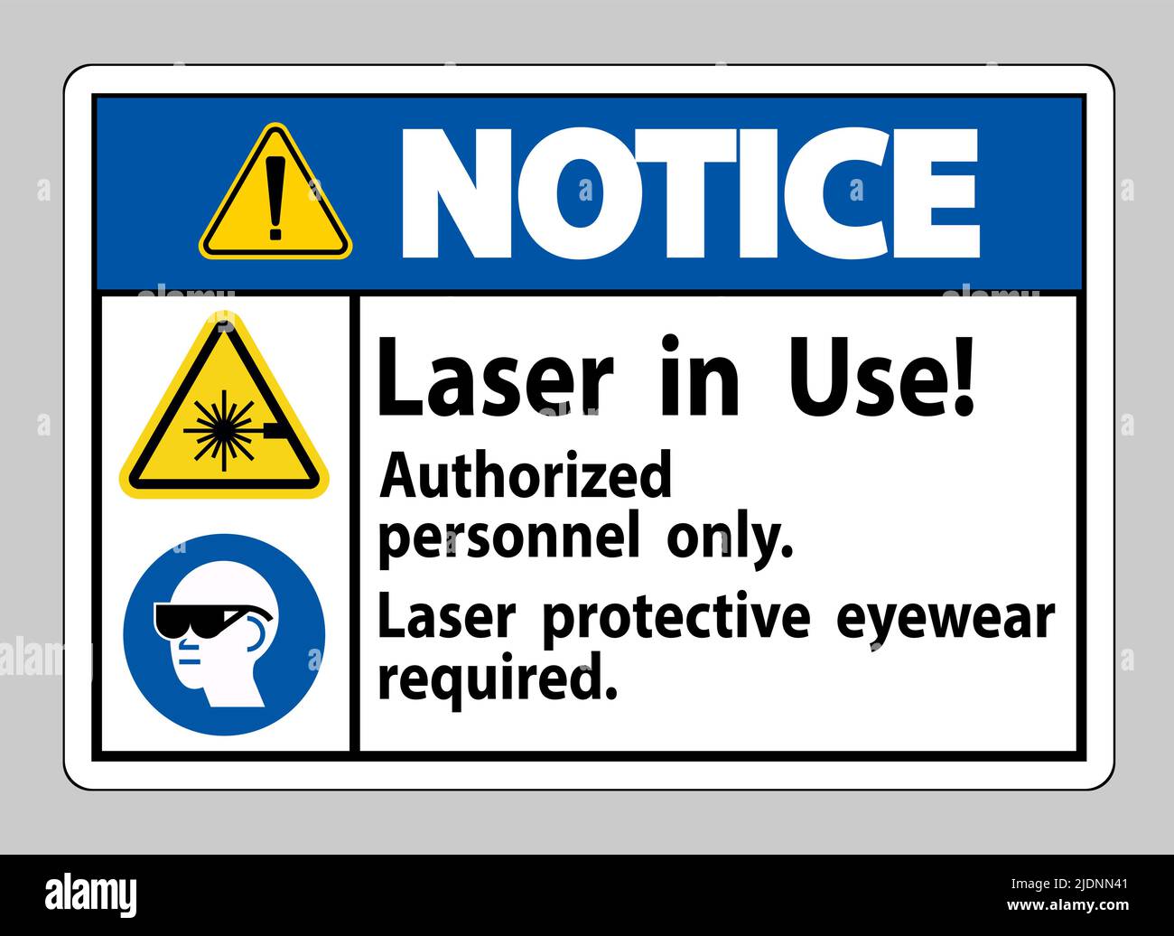 Notice Sign Laser In Use Authorized Personnel Only Laser Protec Stock ...