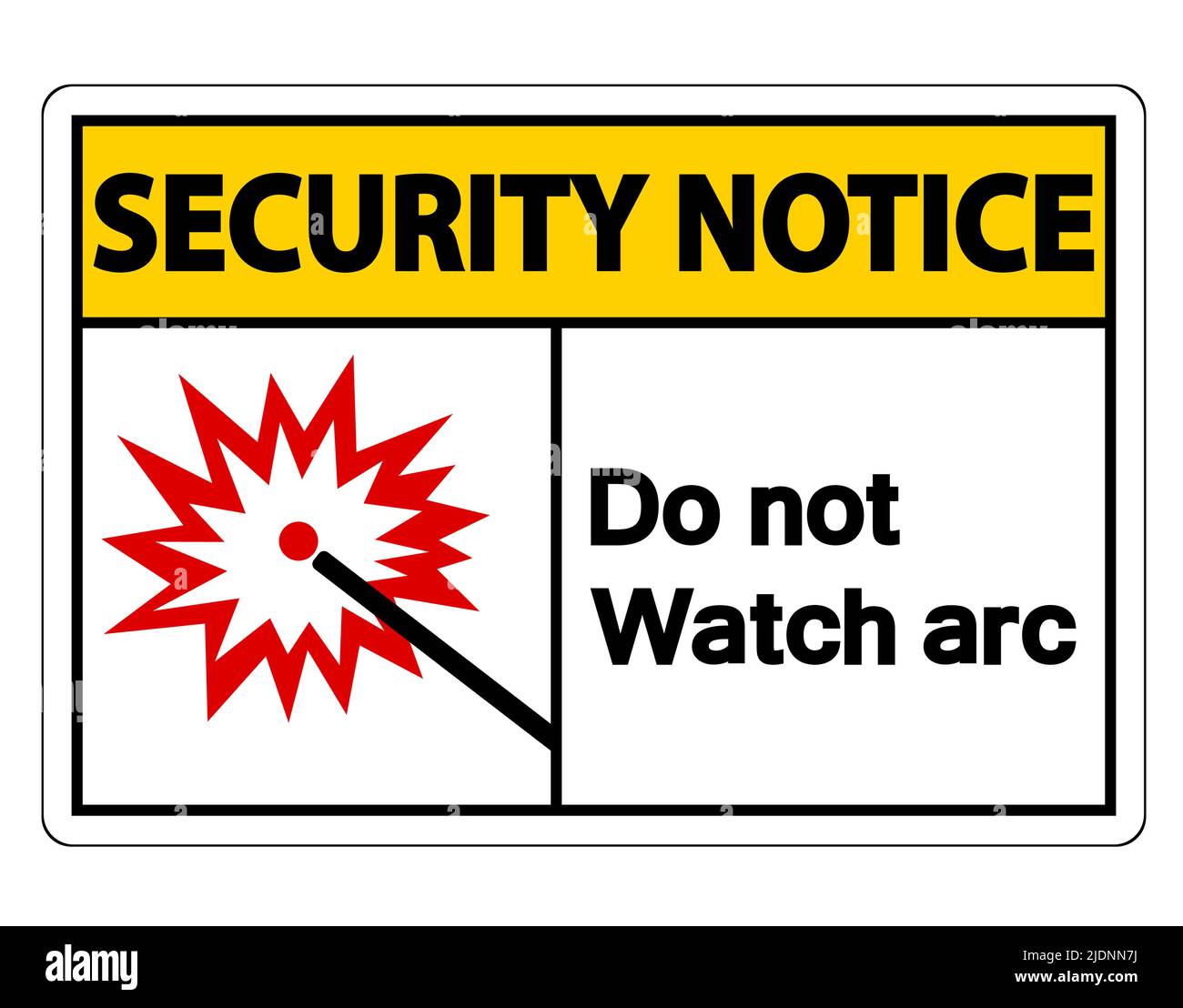 Security notice Do Not Watch Arc Symbol Sign on white background,Vector ...