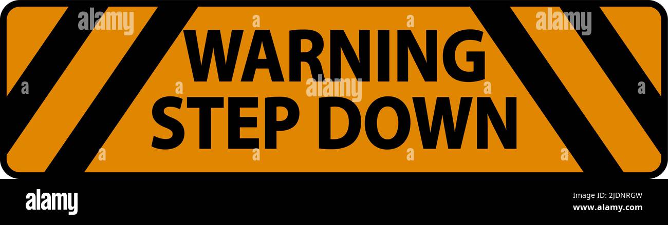 Warning Step Down Floor Sign On White Background Stock Vector Image ...