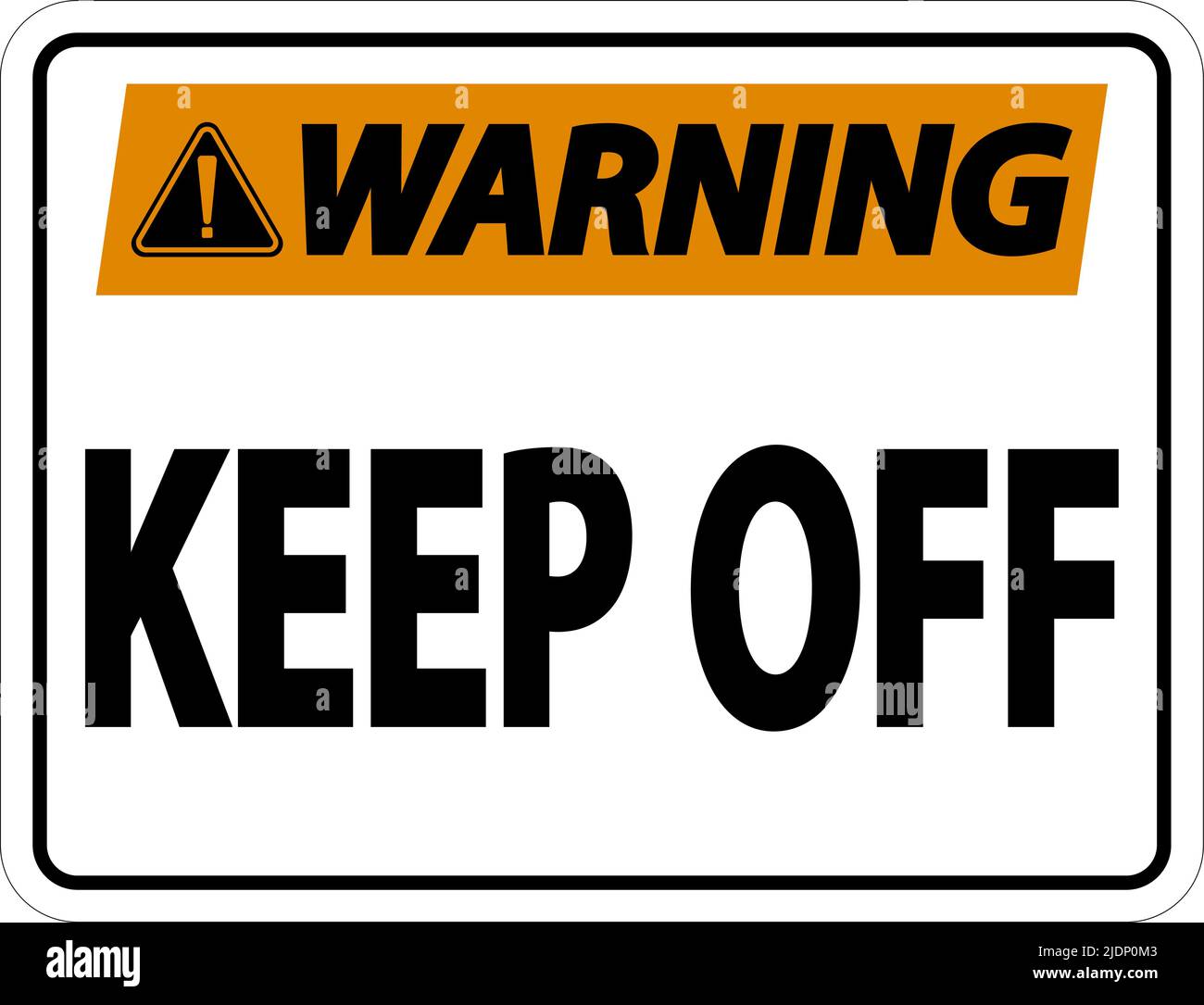 Warning Keep Off Label Sign On White Background Stock Vector Image ...