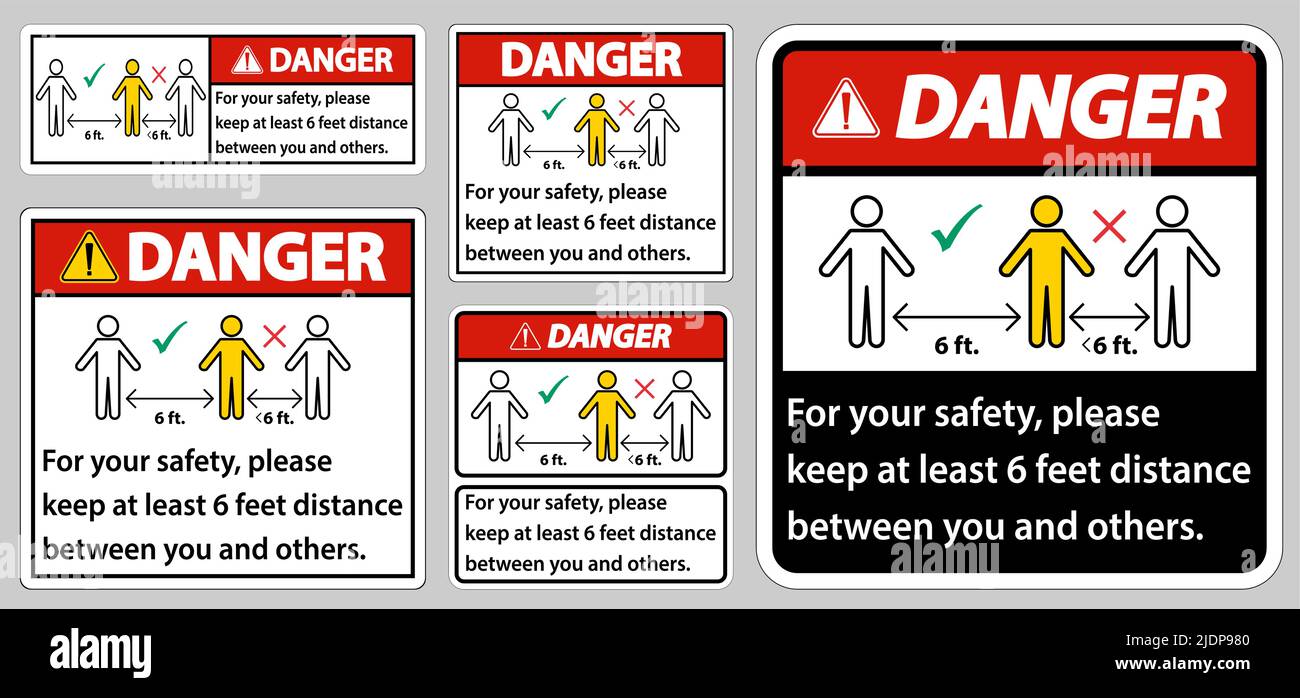 Danger Keep 6 Feet Distance,For your safety,please keep at least 6 feet ...
