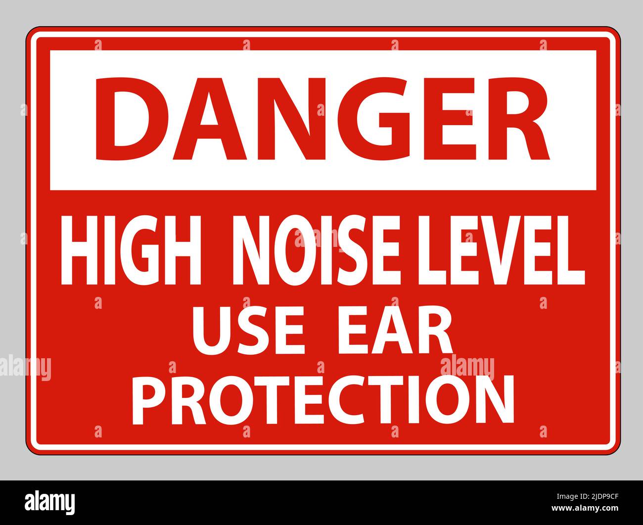Danger Sign High Noise Level Use Ear Protection on White Background ...