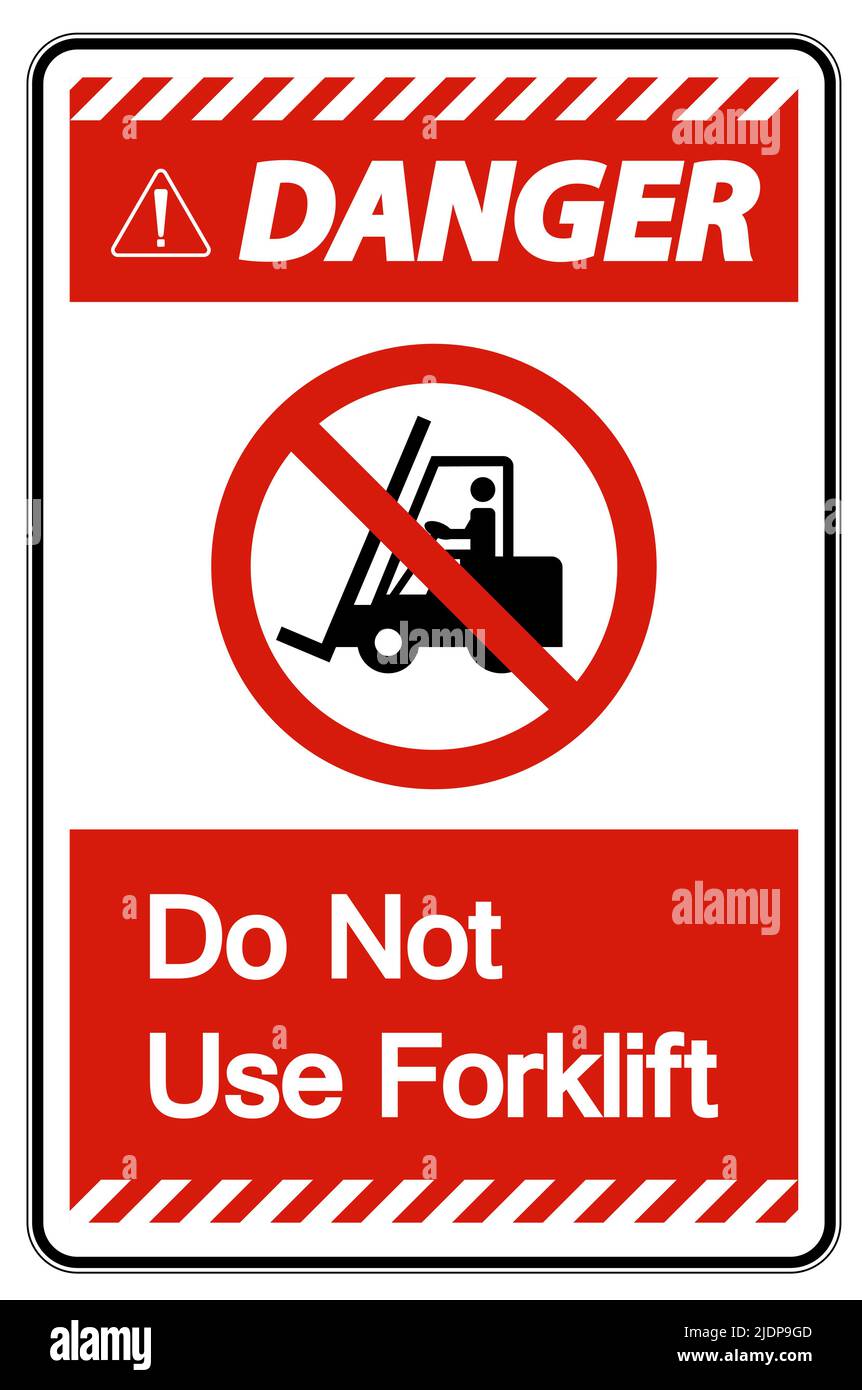 Danger Do Not Use Forklift Sign On White Background Stock Vector Image ...