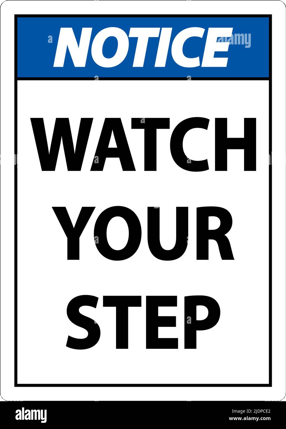 Notice Watch Your Step Sign On White Background Stock Vector Image ...
