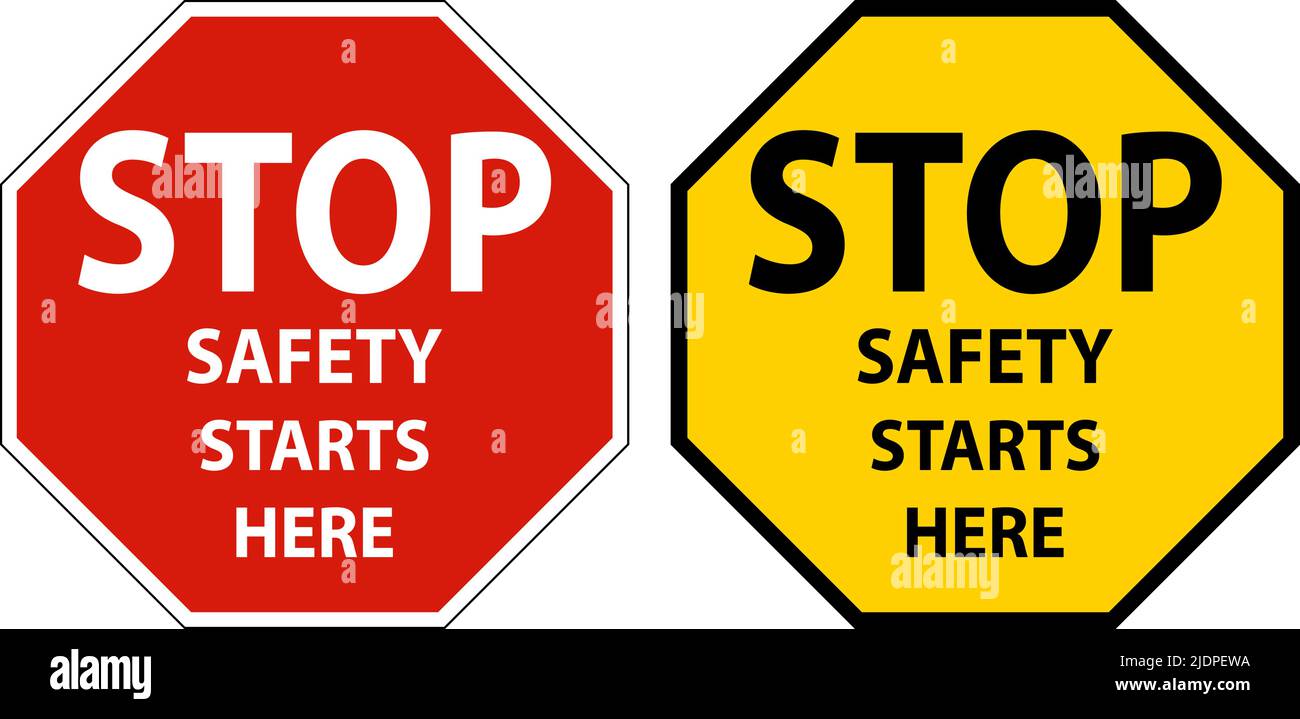 Stop Safety Starts Here Signs On White Background Stock Vector Image ...