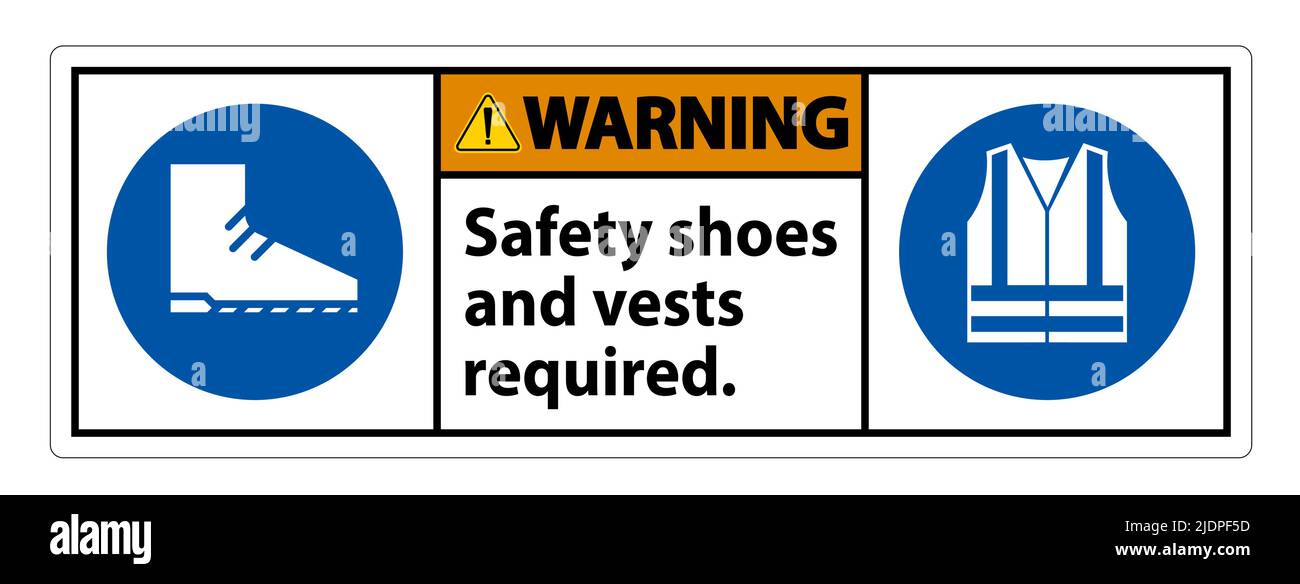 Warning Sign Safety Shoes And Vest Required With PPE Symbols on White ...