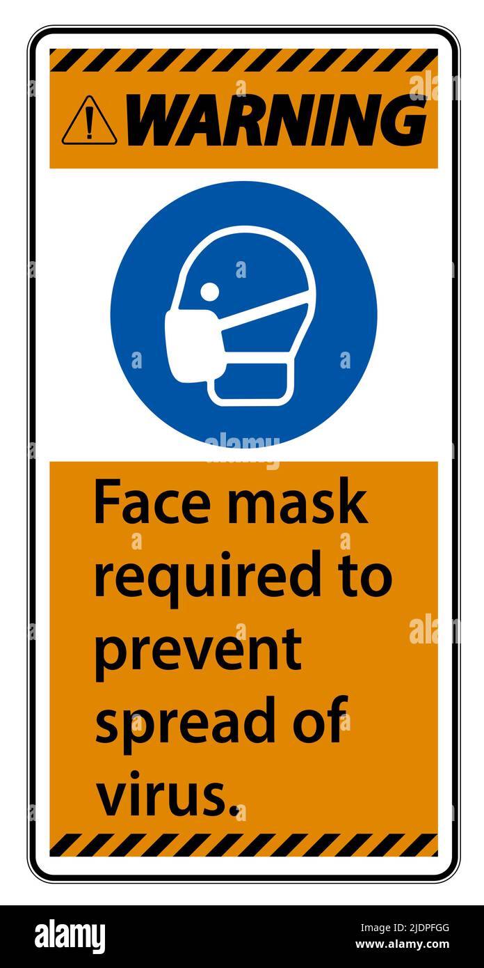 Warning Face mask required to prevent spread of virus sign on white ...