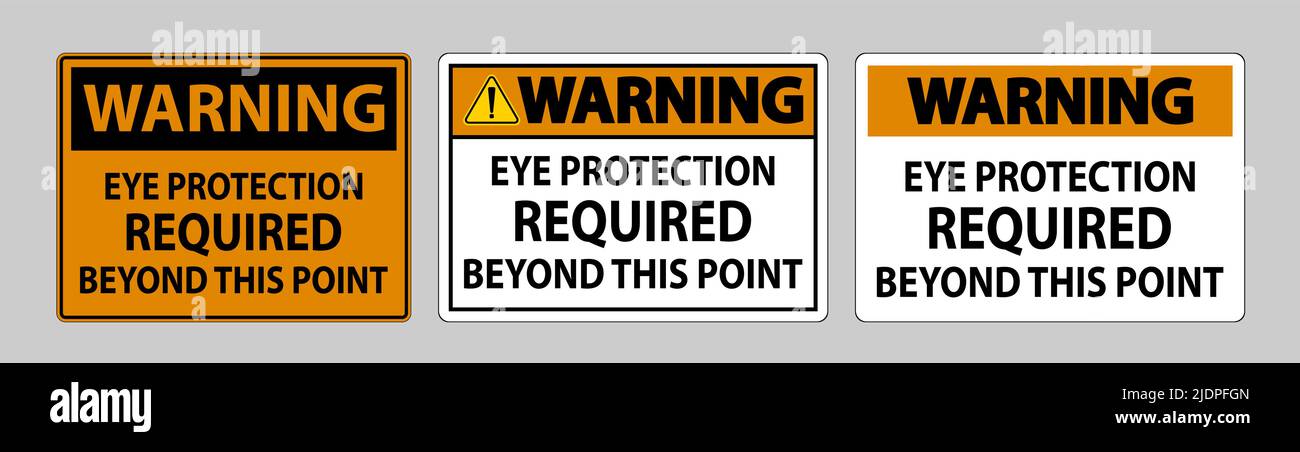 Warning Sign Eye Protection Required Beyond This Point On White