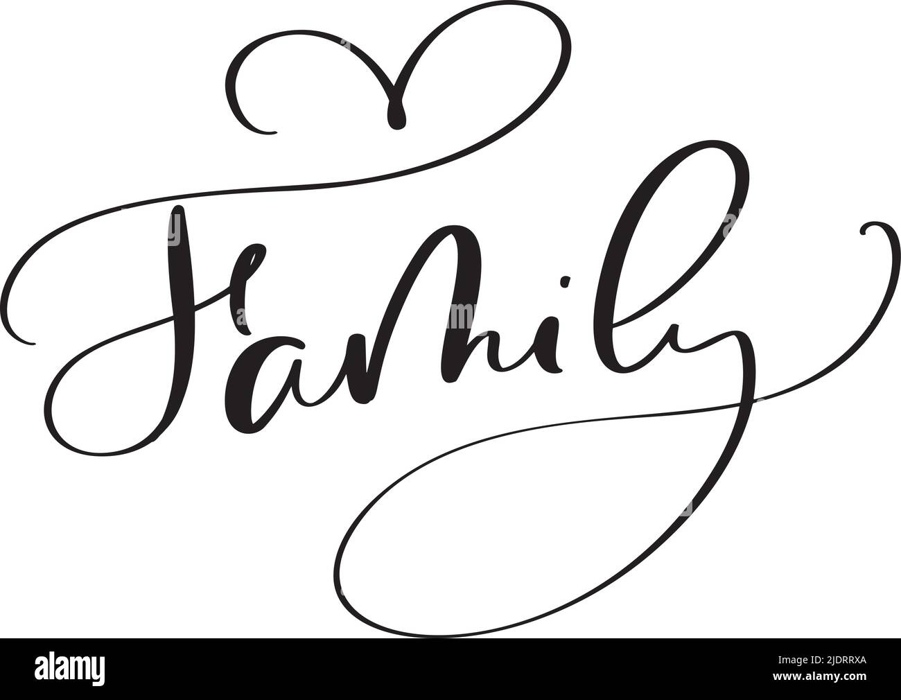 Vector calligraphy vintage text Family with heart. Inscription with ...