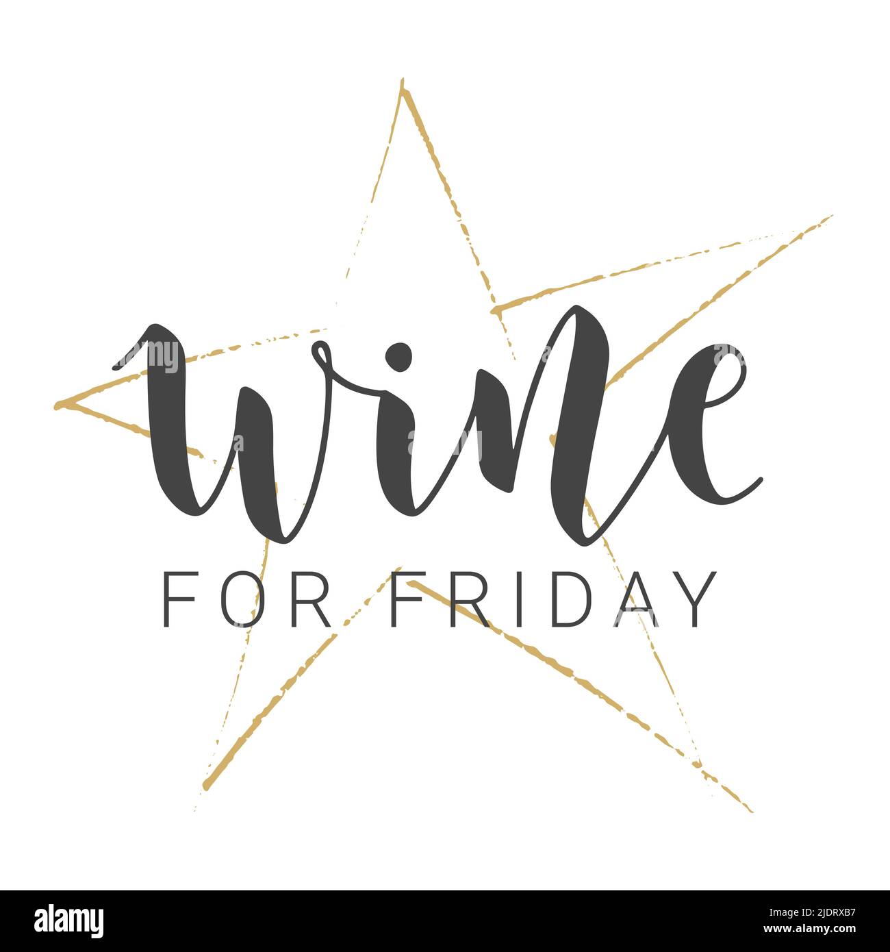 Vector Stock Illustration. Handwritten Lettering of Wine For Friday ...