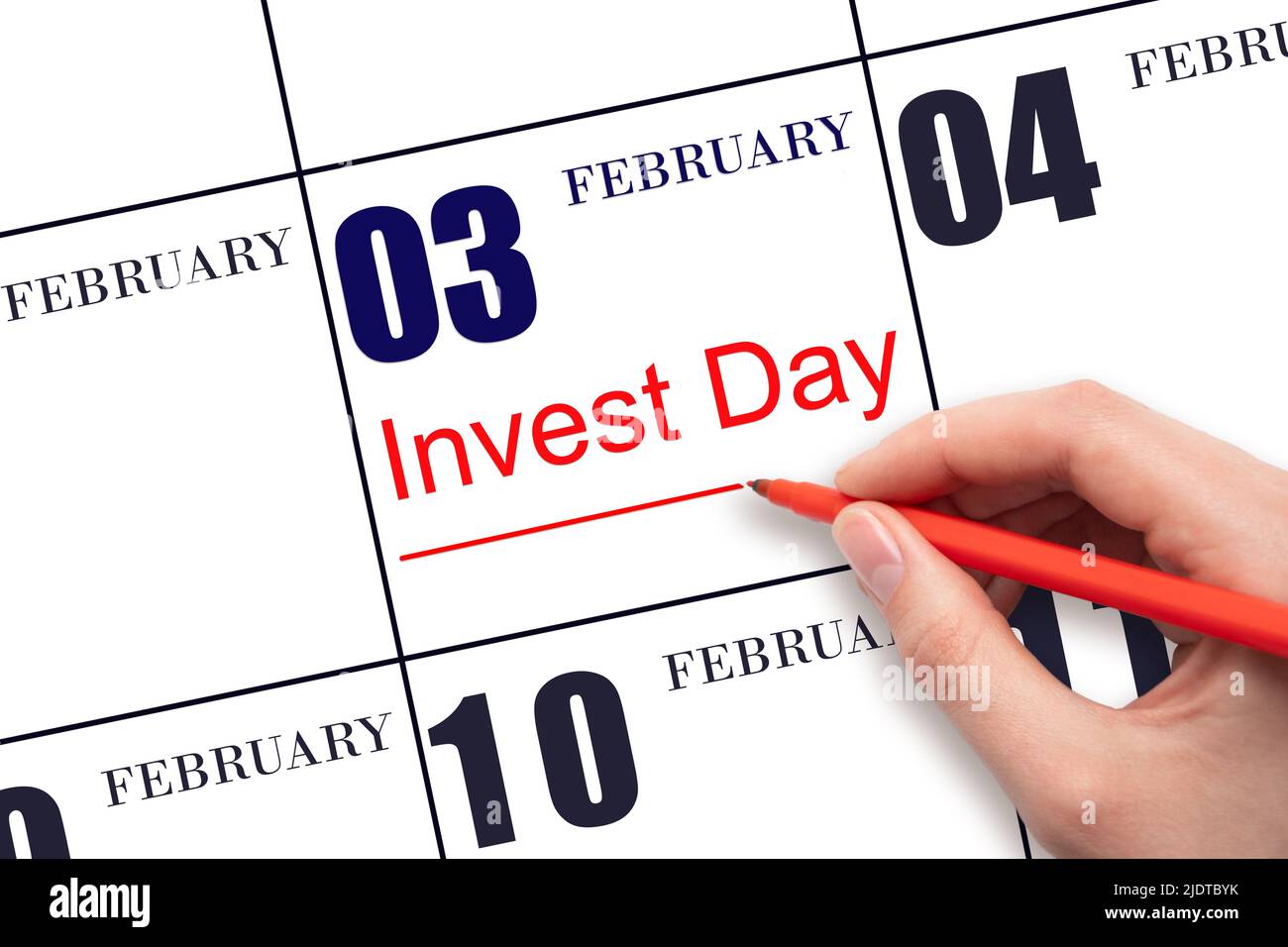 3rd day of February. Hand drawing red line and writing the text Invest ...