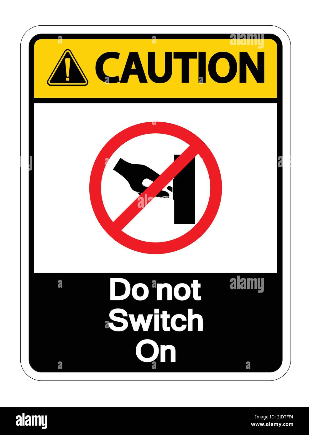 Caution Do not Switch On Symbol Sign Isolate On White Background,Vector ...